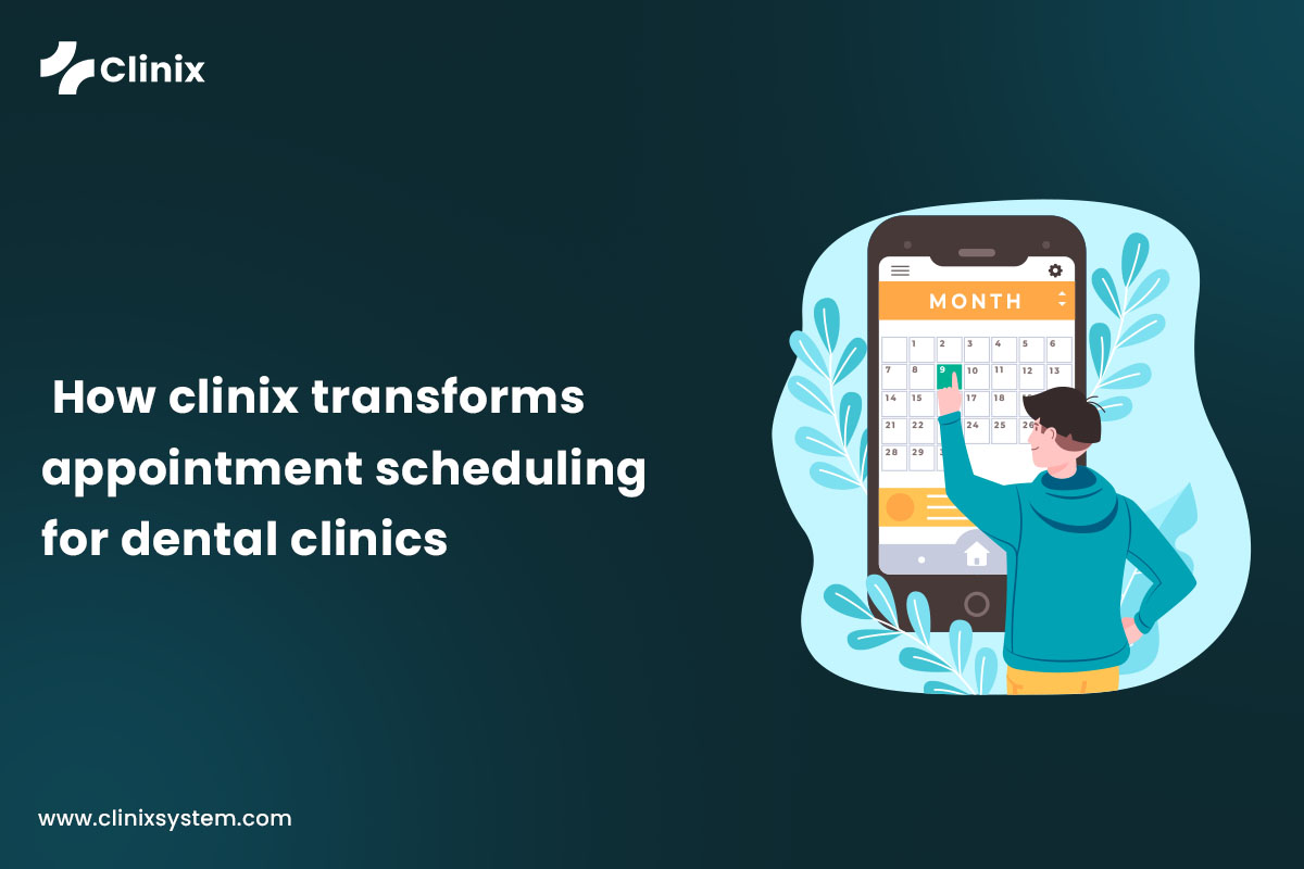 Dynamic Clinic Management with Clinix - Empower Your Dental Practice ...